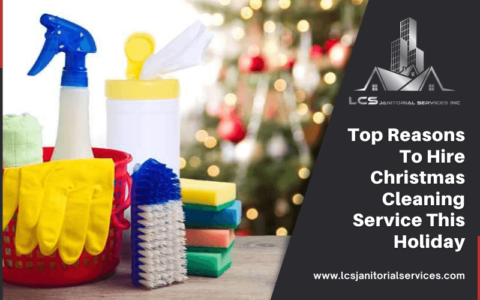 Christmas Time Calls For Christmas Cleaning Service | CA